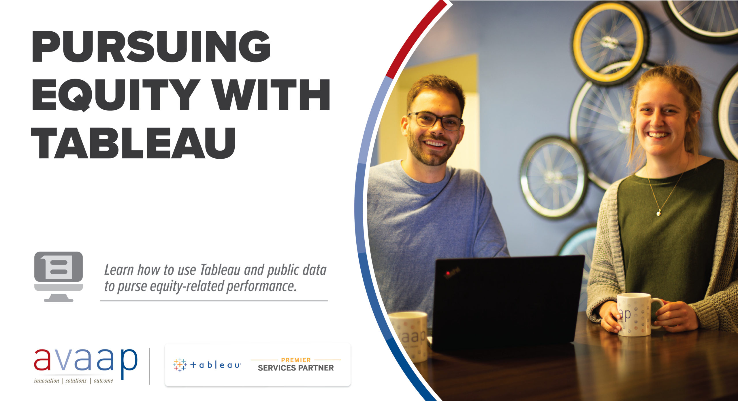 Tableau and Public Data to Pursue Equity-Related Performance - Avaap