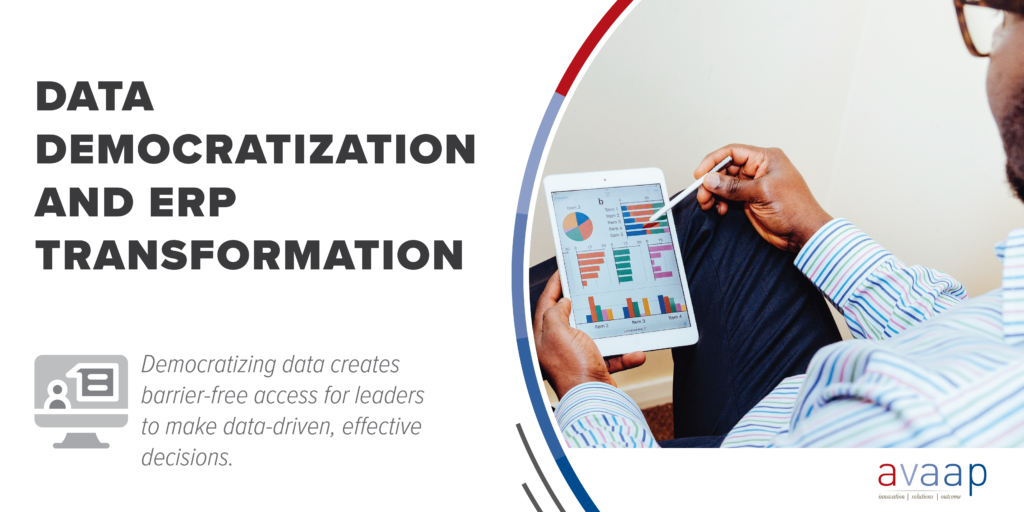 Data Democratization and ERP Transformation | Avaap