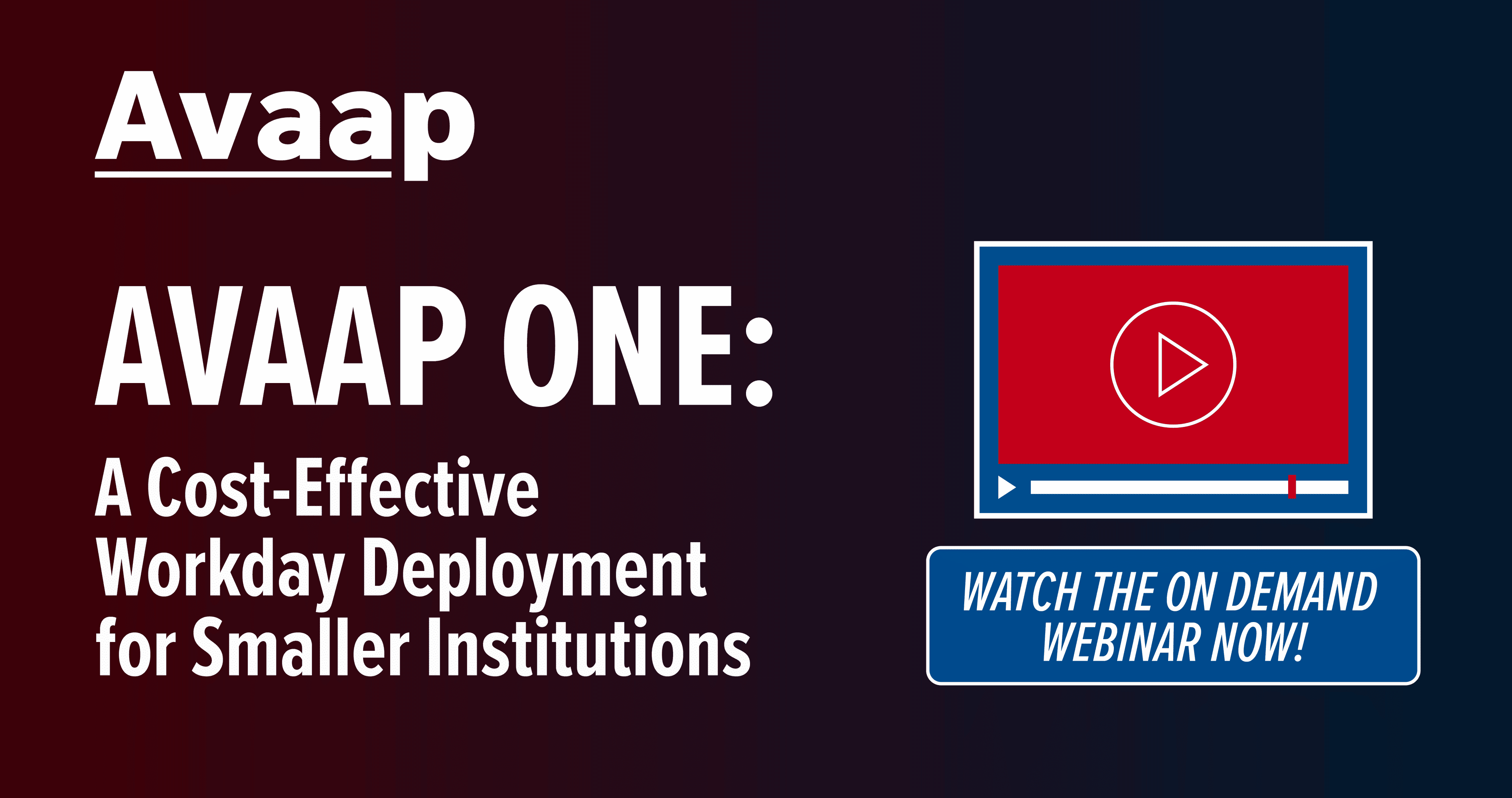 Avaap One: A Cost Effective Approach to Deploying Workday for Smaller ...
